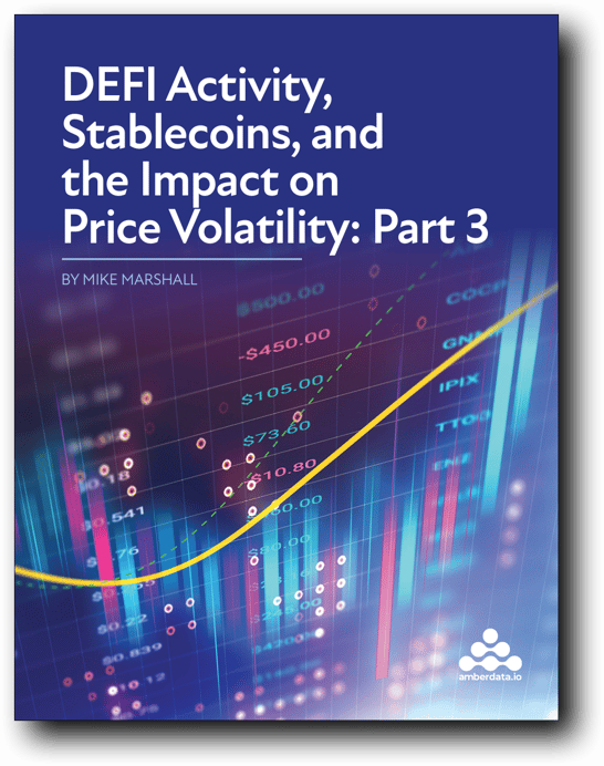 DEFI Activity, Stablecoins, and the Impact on Price Volatility: Part 3 ...