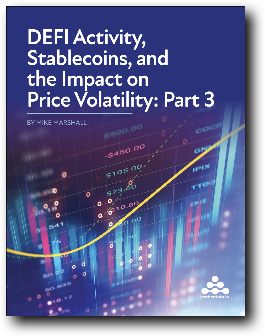 DEFI Activity, Stablecoins, and the Impact on Price Volatility: Part 3 ...
