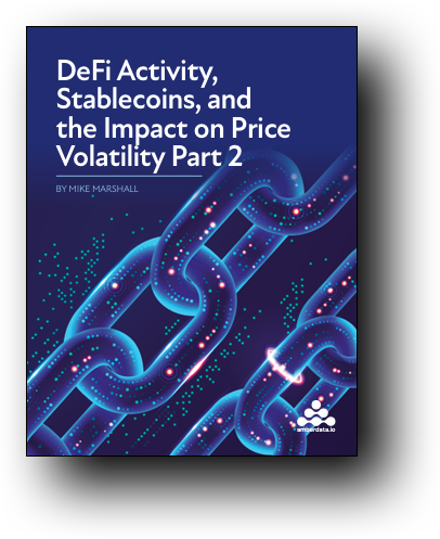 DEFI Activity, Stablecoins, and the Impact on Price Volatility: Part 2 ...